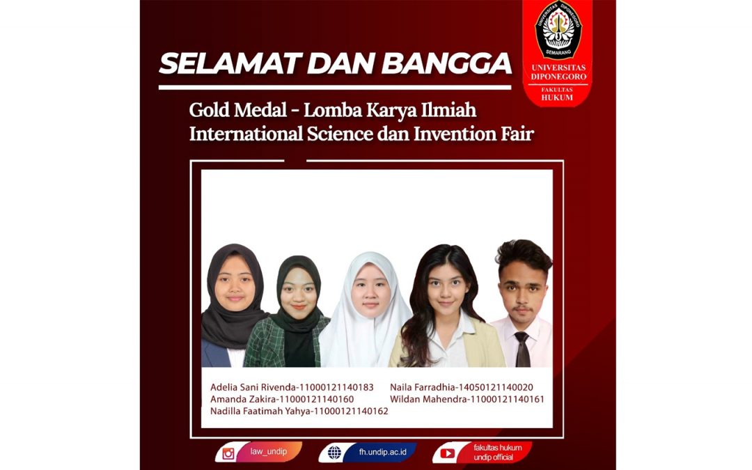 Tim FH Undip Raih Medali Emas di International Science and Invention ... Tim FH Undip Raih Medali Emas di International Science and Invention ...