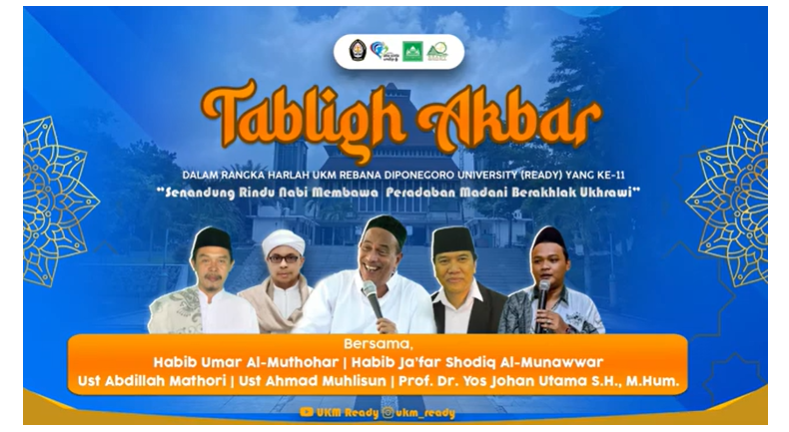 UKM READY UNDIP Gelar Tabligh Akbar Bertema Senandung Rindu Nabi Membawa Peradaban Madani ...